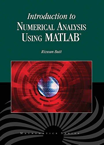 Introduction To Numerical Analysis Using Matlab Butt Rizwan 9780763773762 Books