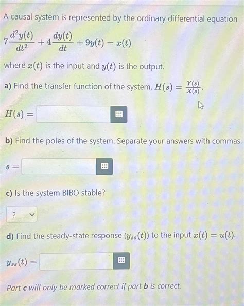 Solved A Causal System Is Represented By The Ordinary