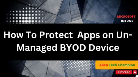 Ms07 How To Protect Apps On Un Managed Device Using Intune Mam App Protection Policy Youtube