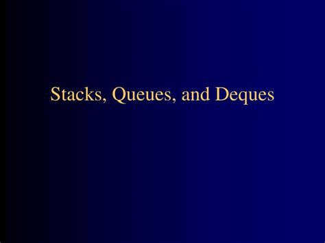 Ppt Stacks Queues And Deques Powerpoint Presentation Free Download Id395312