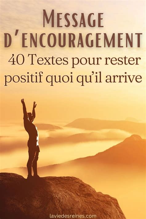 Message Dencouragement 40 Textes Pour Rester Positif Quoi Quil