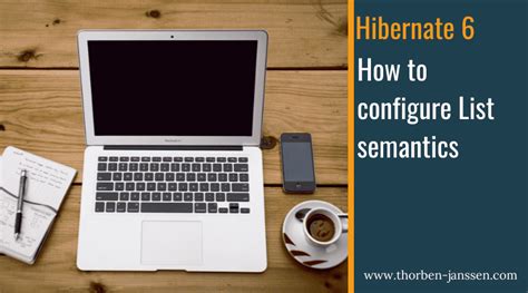 How To Configure List Semantics In Hibernate