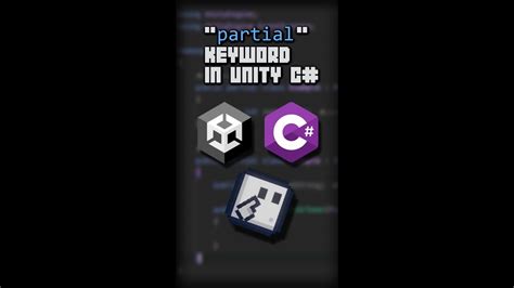Explaining The Partial Keyword In Unity C Short Intermediate