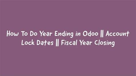 Year End Closing In Odoo 18 Bl Consulting Ltd