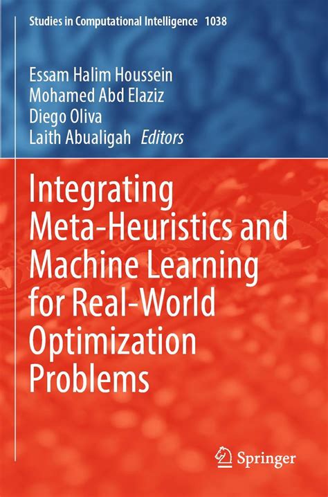 Integrating Meta Heuristics And Machine Learning For Real World Optimization Problems Buch Jpc