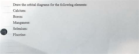 Solved Draw The Orbital Diagrams For The Following Elements Calcium Boron Manganese