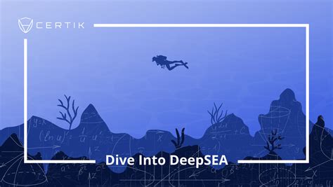 How Deepsea Works Certik