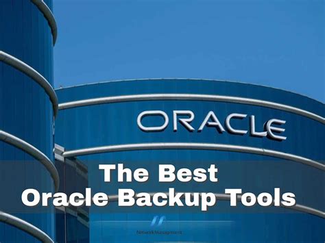 8 Best Oracle Backup Tools For 2025