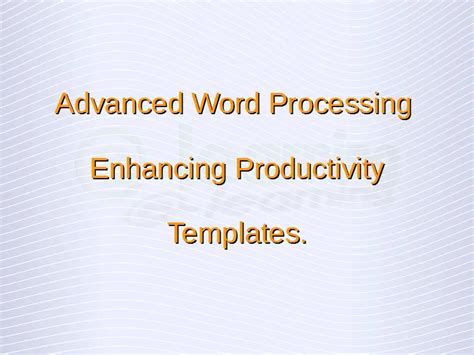 Advanced Word Processing Templates