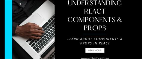 Understanding React Components And Props Dev Community