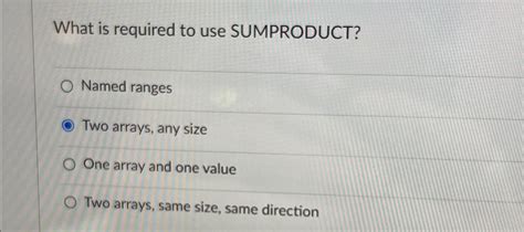 Solved What Is Required To Use Sumproductnamed Rangestwo