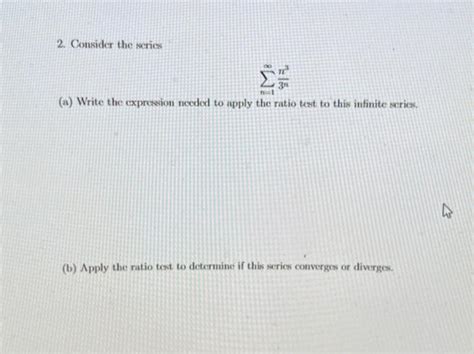 Solved Consider The Series N Nn A Write The Chegg Com