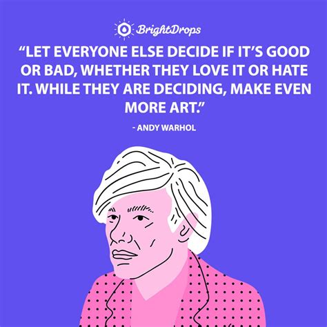 22 Famous Andy Warhol Quotes On Art And Being Yourself Bright Drops