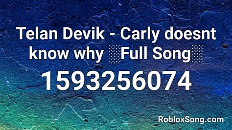 Doesnt Know Why Roblox Id Roblox Music Codes