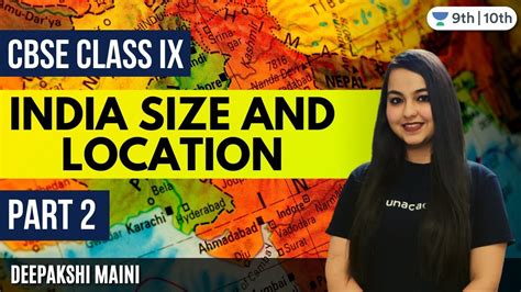 Cbse Class 9 Geography India Size And Location Part 2 Unacademy