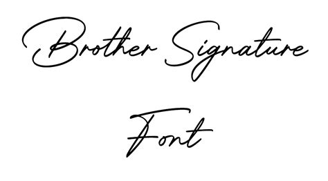 Brother Signature Font Dafont Style