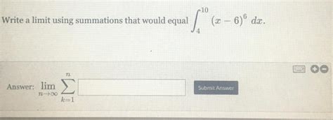 Solved Write A Limit Using Summations That Would Equal °