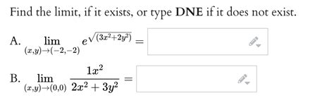 Solved Find The Limit If It Exists Or Type Dne If It Does