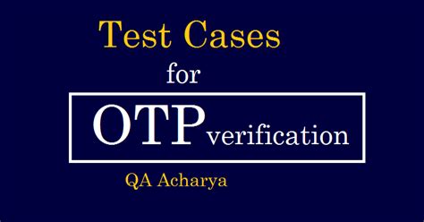 Test Case For Otp Verification One Time Password