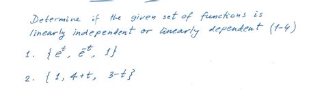 solved determine if the given set of functions is linearly