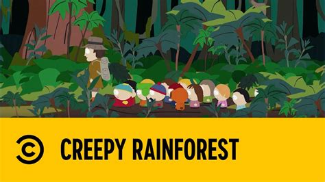 Creepy Rainforest South Park Comedy Central Africa Youtube