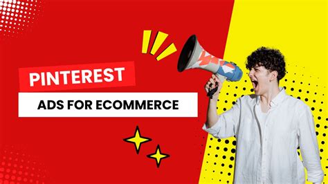 Start Using Pinterest Ads For Your Ecommerce Business