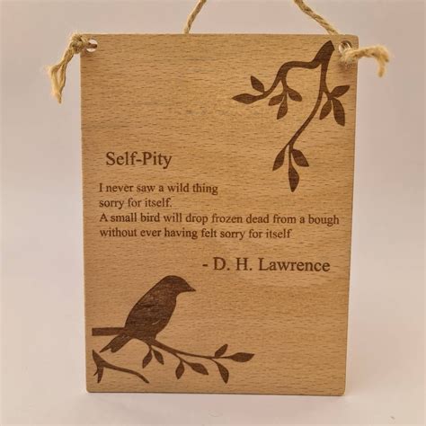 Engraved Wood Poem Self Pity D H Lawrence Sign Wall Art Etsy