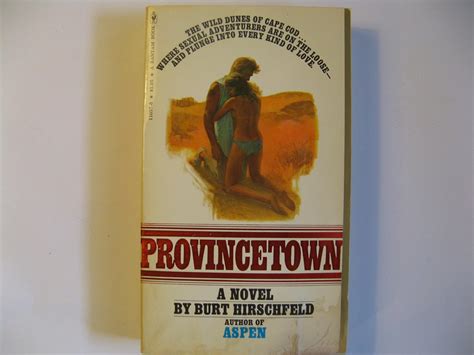 Provincetown Burt Hirschfeld 9780553110579 Books