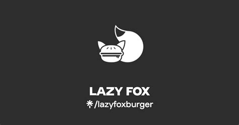 LAZY FOX Instagram Facebook TikTok Linktree