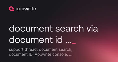 Document Search Via Document Id In Appwrite Console Threads Appwrite