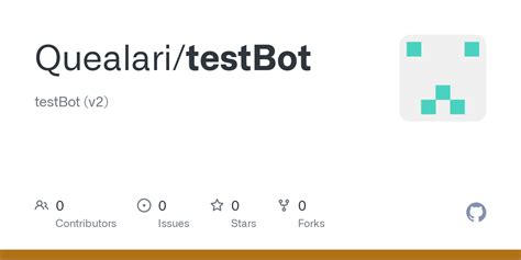 GitHub Quealari TestBot TestBot V
