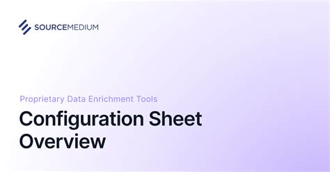 Configuration Sheet Overview Sourcemedium