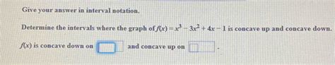 solved give your answer in interval notation determine the intervals