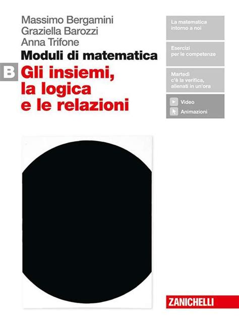 Moduli Di Matematica Per Le Scuole Superiori Vol B Gli Insiemi La