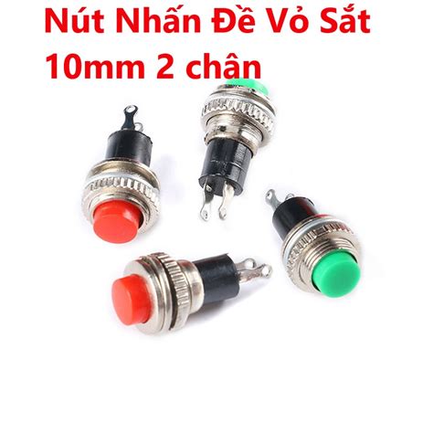 Công Tắc Nút Nhấn Tròn Vỏ Nhựa 10mm 2 Chân Giữ Trạng Thái 2 Chế độ