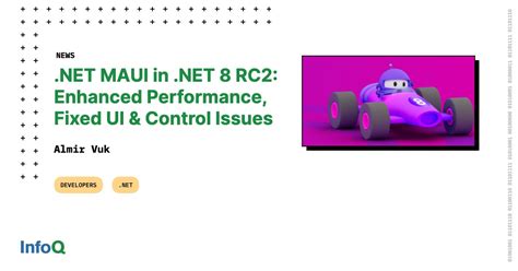 maui in 8 rc2 enhanced performance fixed ui and control