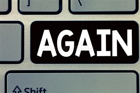 Conceptual Hand Writing Showing Again Business Photo Text Repeating Something Once More