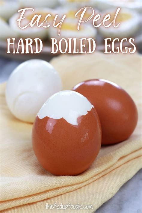 Easy Peel Hard Boiled Eggs The Fed Up Foodie