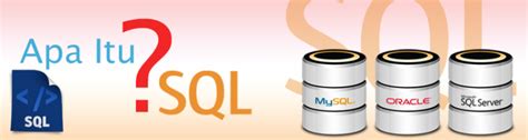 Sekilas Tentang Apa Itu Sql Sql Adalah Bahasa Standar Mengakses Dan Memanipulasi Database