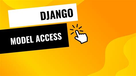 Django Model Access Youtube