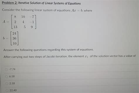 Solved Problem 2 Iterative Solution Of Linear Systems Of