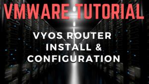 VyOS Router Installation And Configuration Tutorial FlackBox