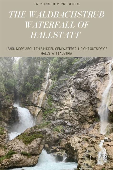 Visiting The Waldbachstrub Waterfall A Hallstatt Waterfall Trail Guide