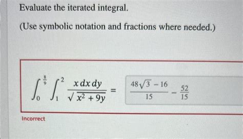 evaluate the iterated integral use symbolic