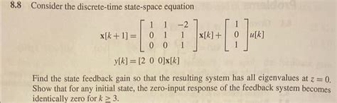Solved 8 8 Consider The Discrete Time State Space Equation 1