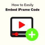 How To Easily Embed IFrame Code In WordPress 3 Methods