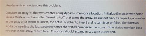 Solved Use Dynamic Arrays To Solve This Problem Consider An