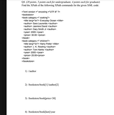 Solved Q4 20 Points 5 Points Each For Undergraduate Points Each For Graduate Find The Xpath