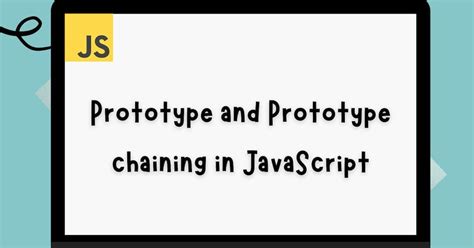 Prototype And Prototype Chaining In Javascript Rlearnjavascript