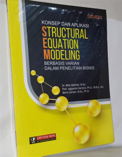 konsep dan aplikasi structural equation modeling berbasis varian dalam
